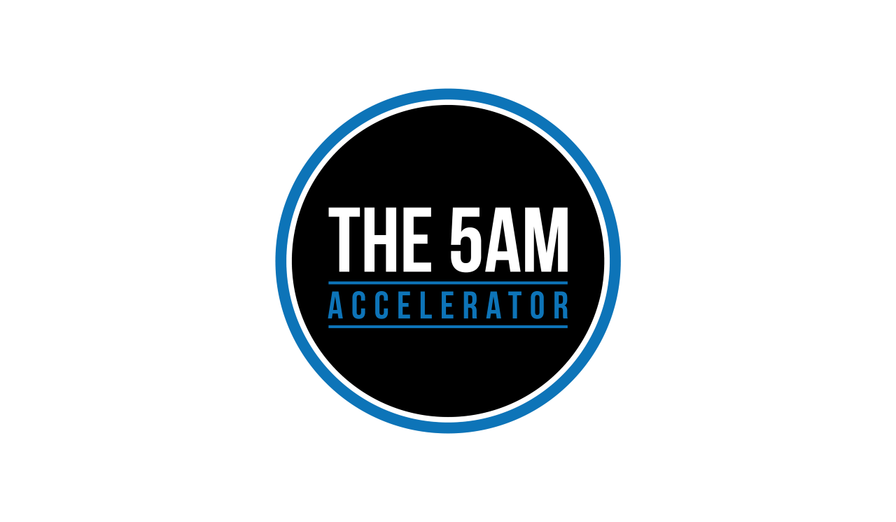 The 5am Accelerator